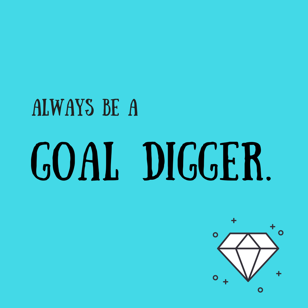 Goal Digger